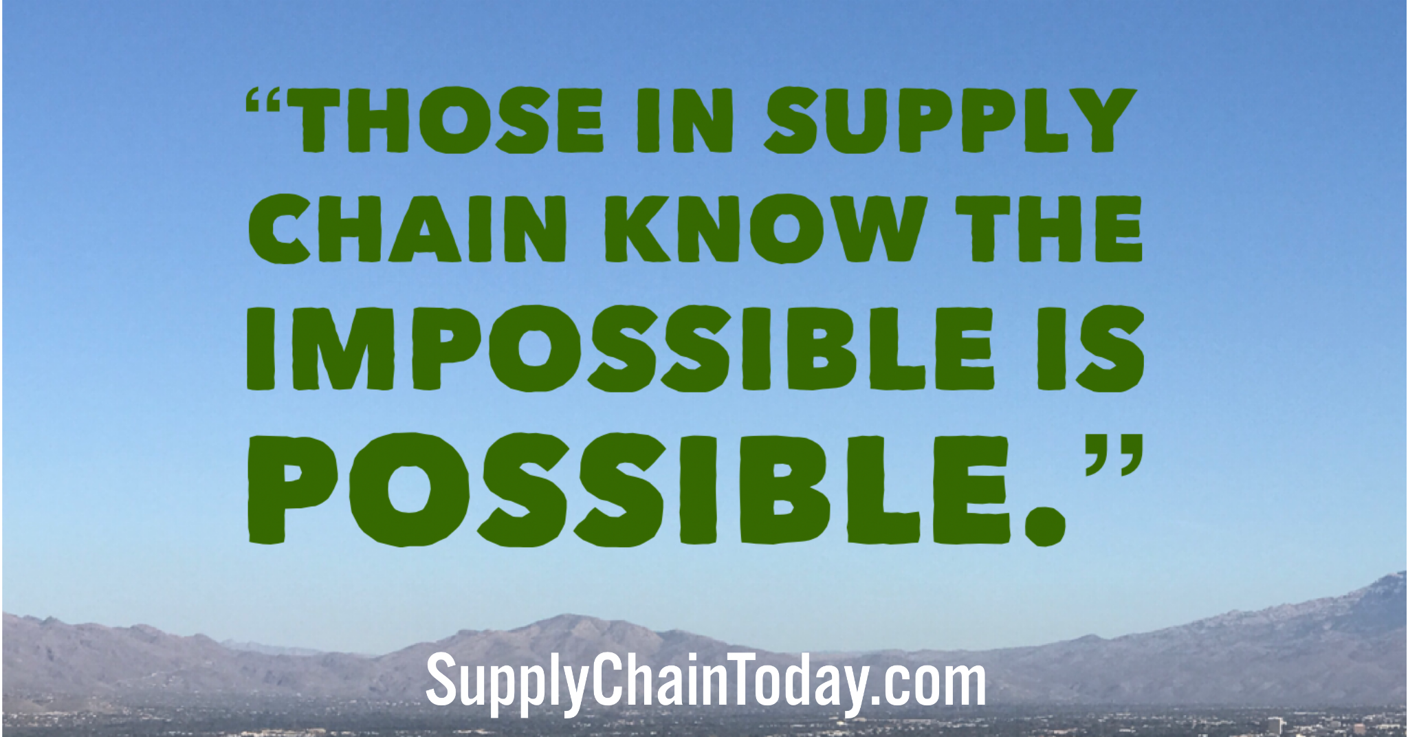 Logistics and Supply Chain Quotes - Supply Chain Today Logistics and Supply Chain Quotes - Supply Chain Today